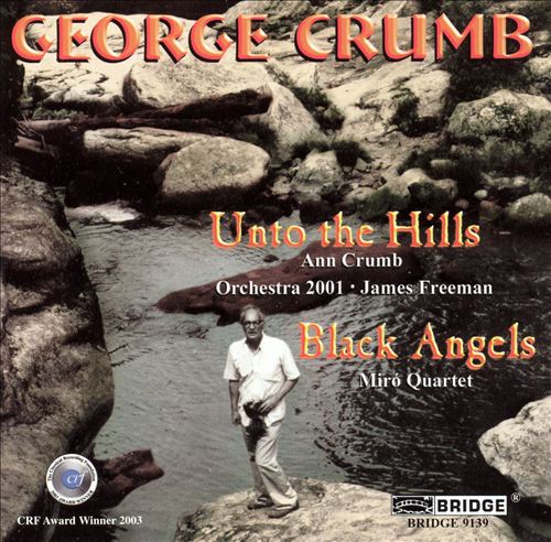 Ann Crumb, Orchestra 2001, James Freeman & Miró Quartet - George Crumb ...