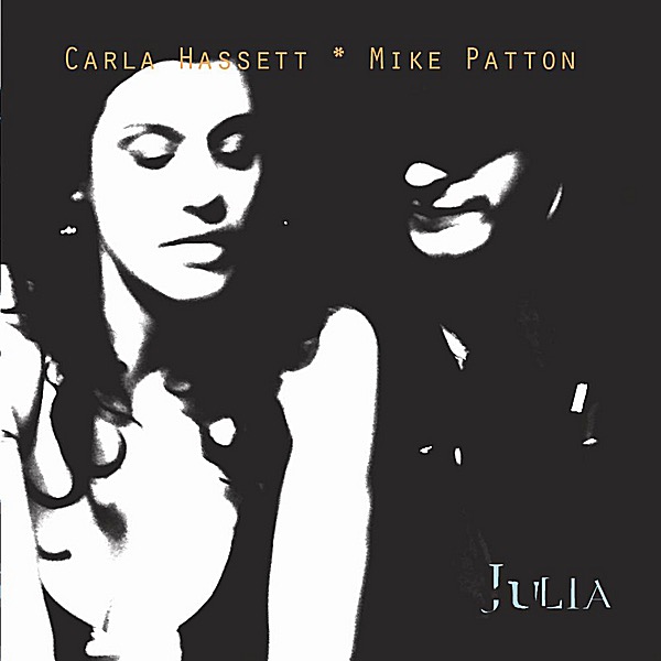 Carla Hassett & Mike Patton - Julia - Reviews - Album of The Year