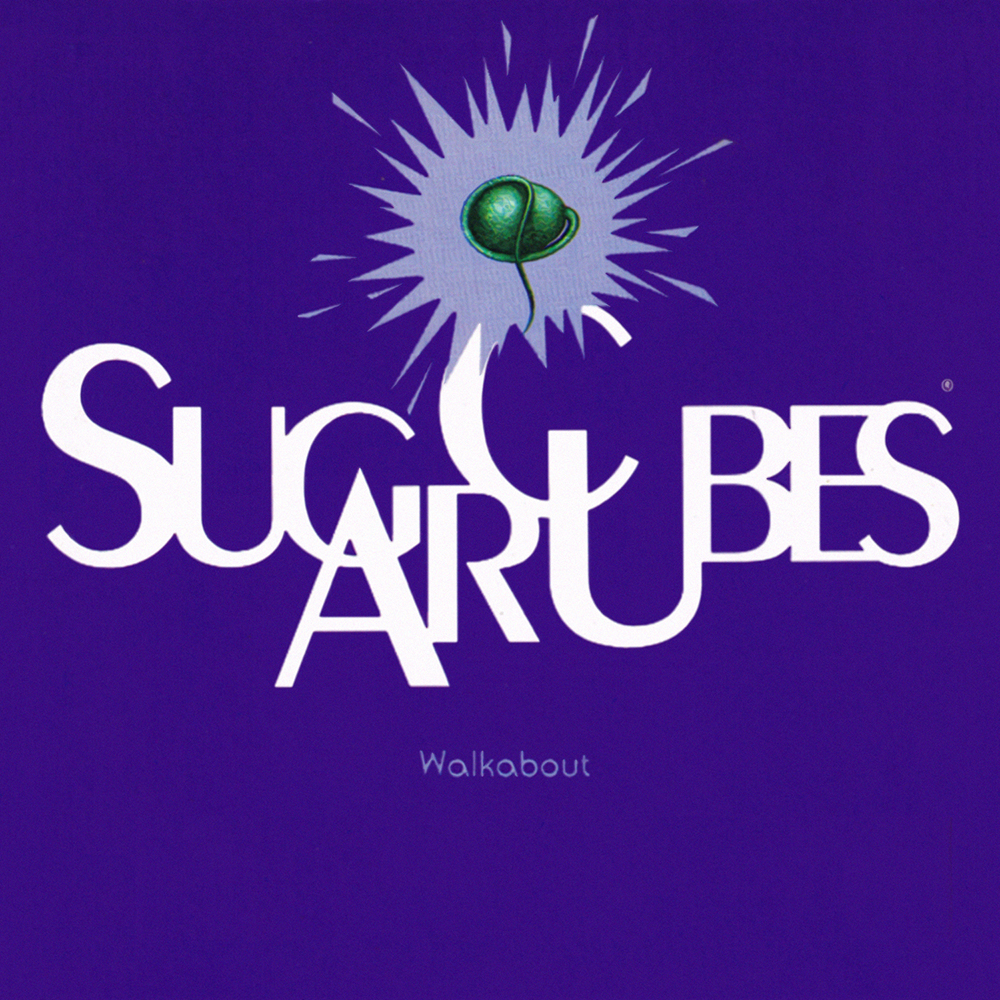 The Sugarcubes - Walkabout - Reviews - Album of The Year