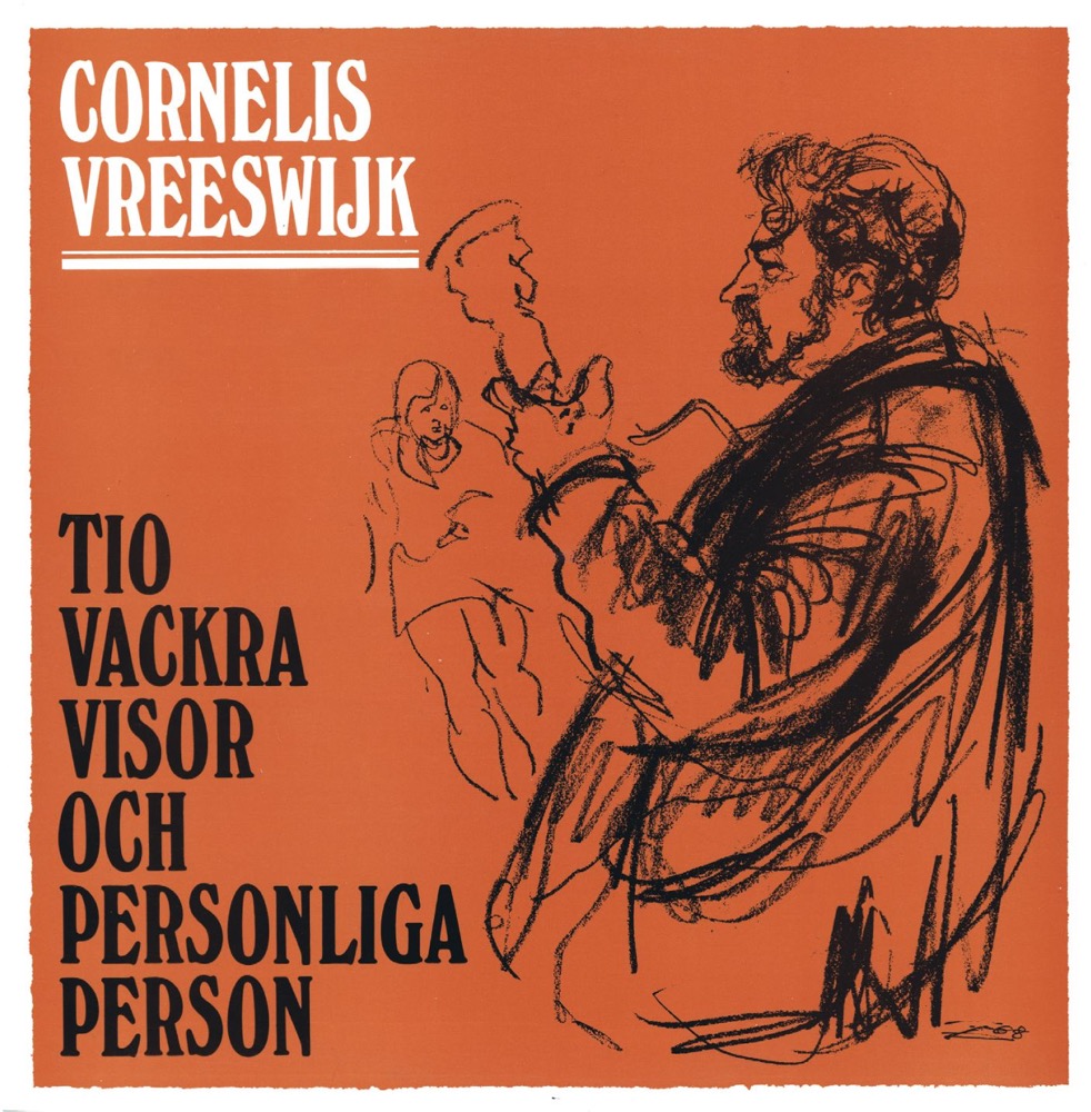 Cornelis Vreeswijk - Tio vackra visor och personliga Person - Reviews ...