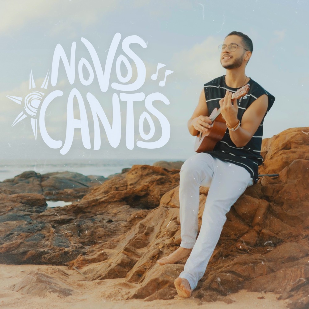 Nathan Carvalho - Novos Cantos (EP) - Reviews - Album of The Year