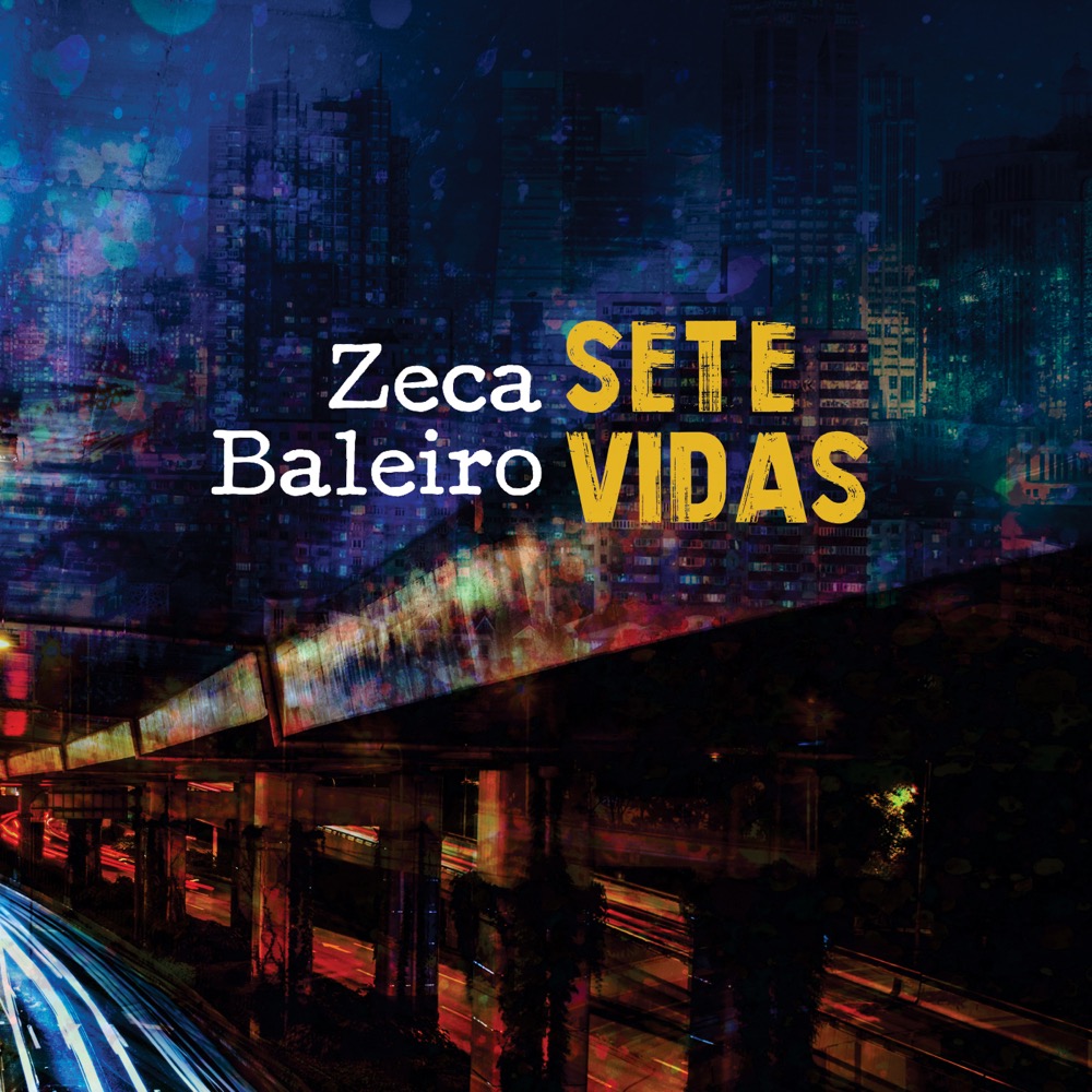 Zeca Baleiro - Sete Vidas - Reviews - Album of The Year