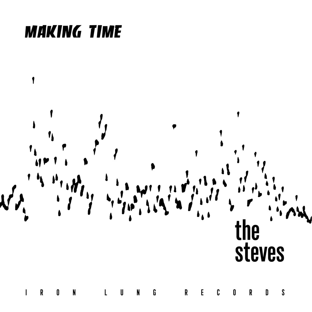 The Steves Making Time Reviews Album Of The Year The Steves Making Time Reviews Album Of The Year