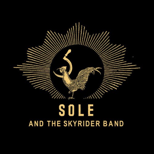 Sole and The Skyrider Band - Sole and the Skyrider Band - Reviews ...