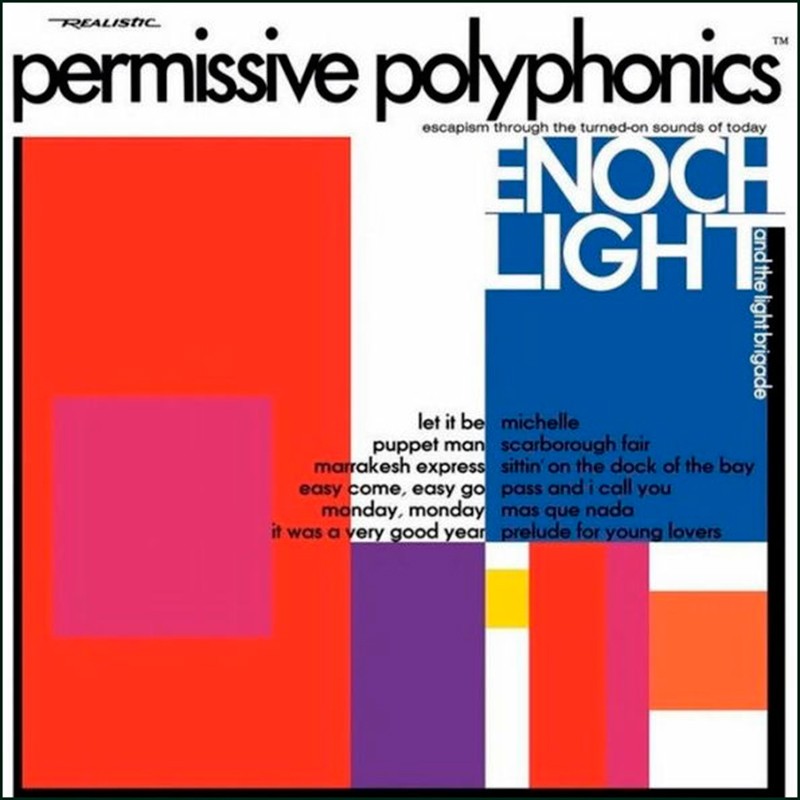 Enoch Light & The Light Brigade - Permissive Polyphonics - Reviews ...