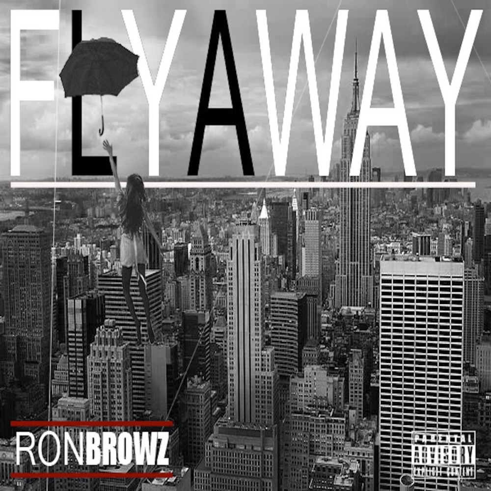 Ron Browz - Fly Away (EP) - Reviews - Album of The Year