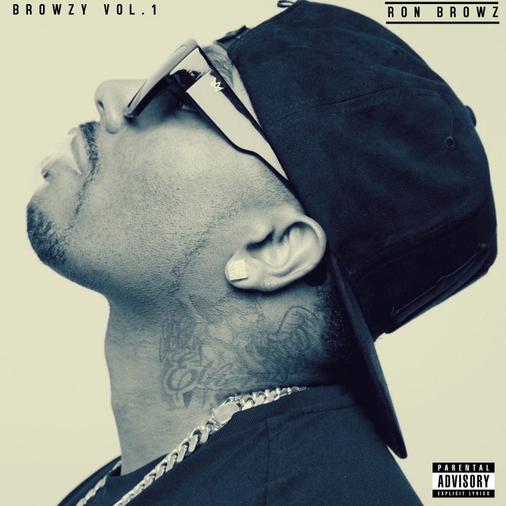 Ron Browz - Browzy Vol. 1 - Reviews - Album of The Year
