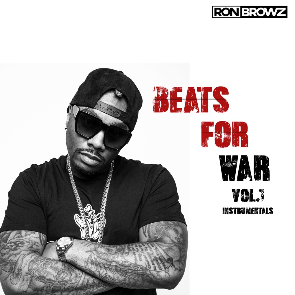 Ron Browz - Beats for War, Vol. 1 (Mixtape) - Reviews - Album of The Year