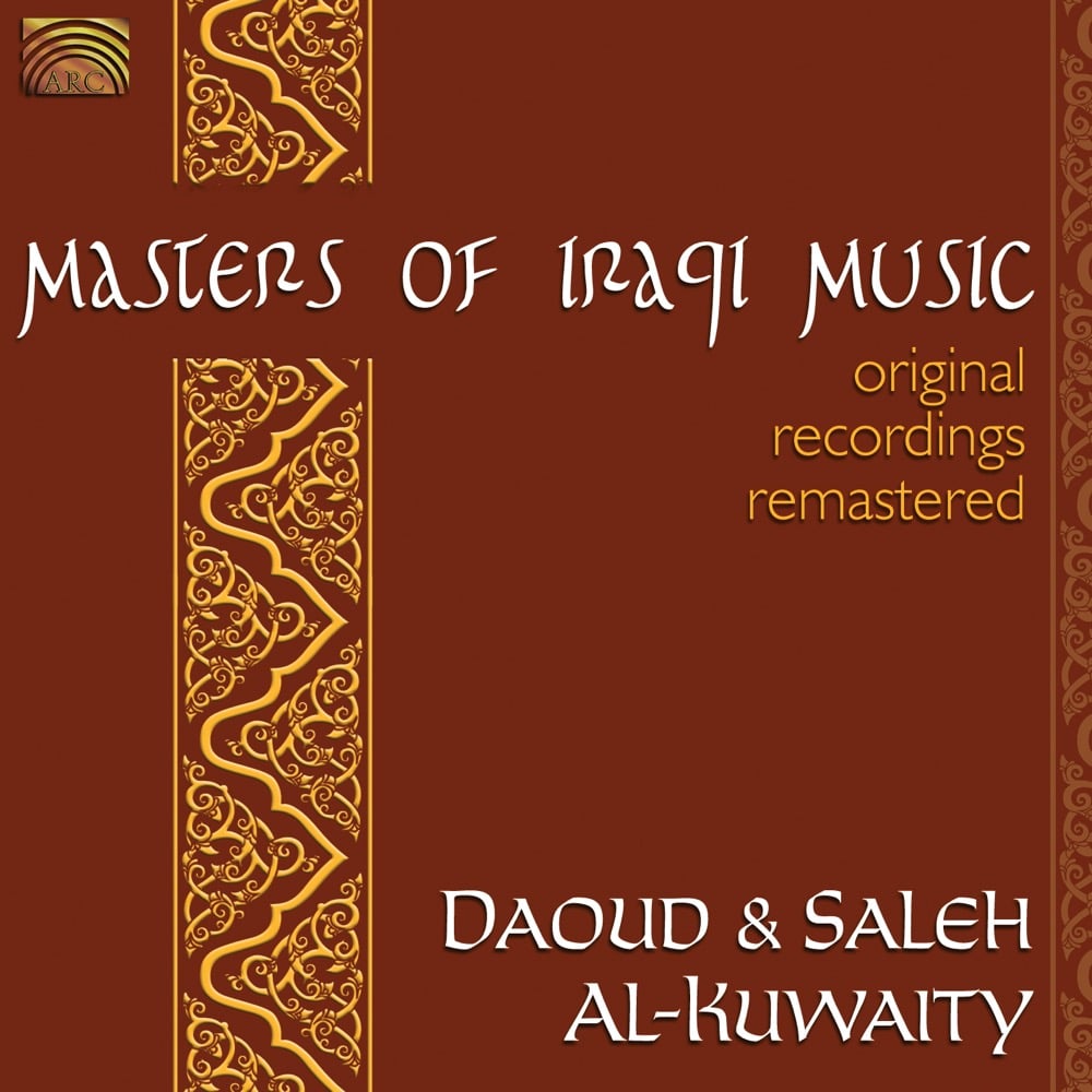 Daoud & Saleh Al-Kuwaity - Masters of Iraqi Music - Reviews - Album of ...