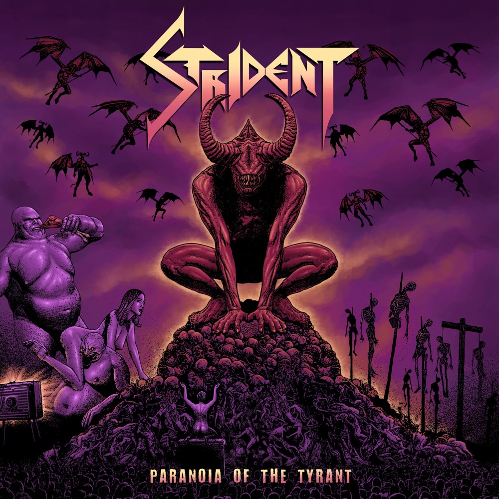 Strident - Paranoia Of The Tyrant - Reviews - Album of The Year