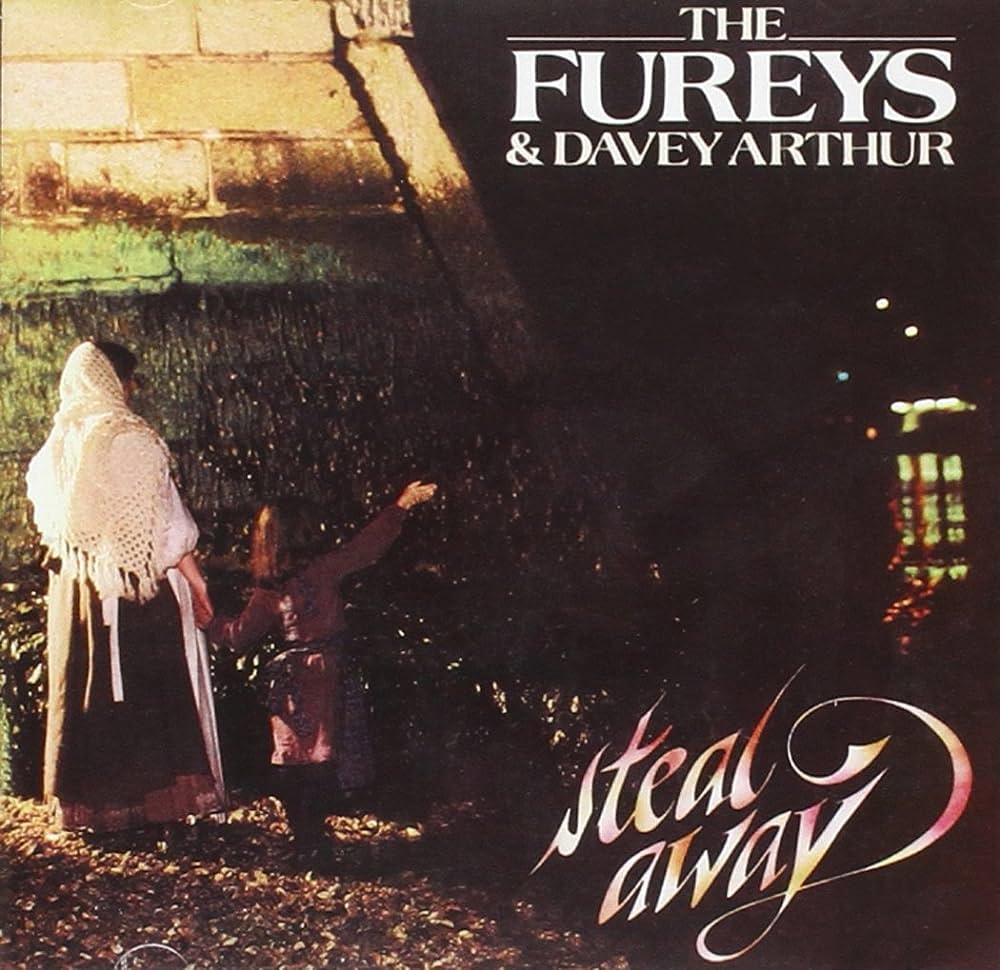 The Fureys & Davey Arthur - Steal Away - Reviews - Album of The Year