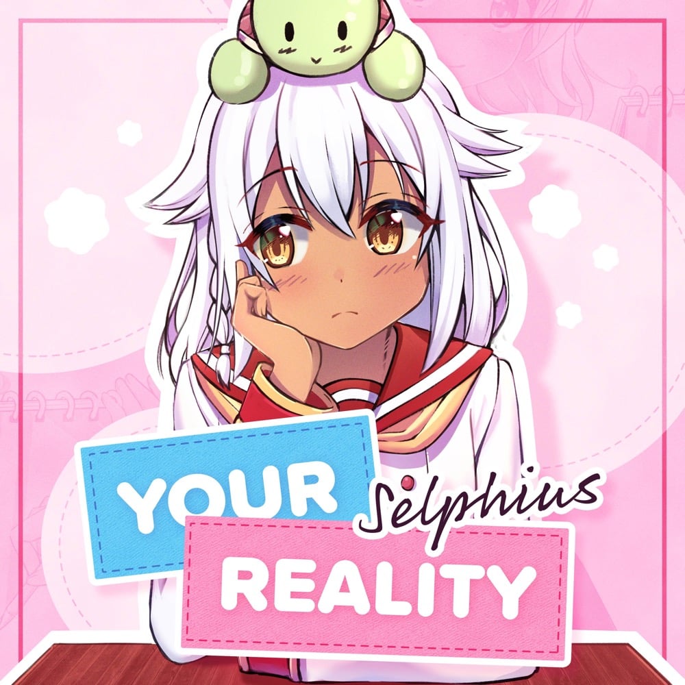 Selphius - YOUR REALITY - Reviews - Album of The Year