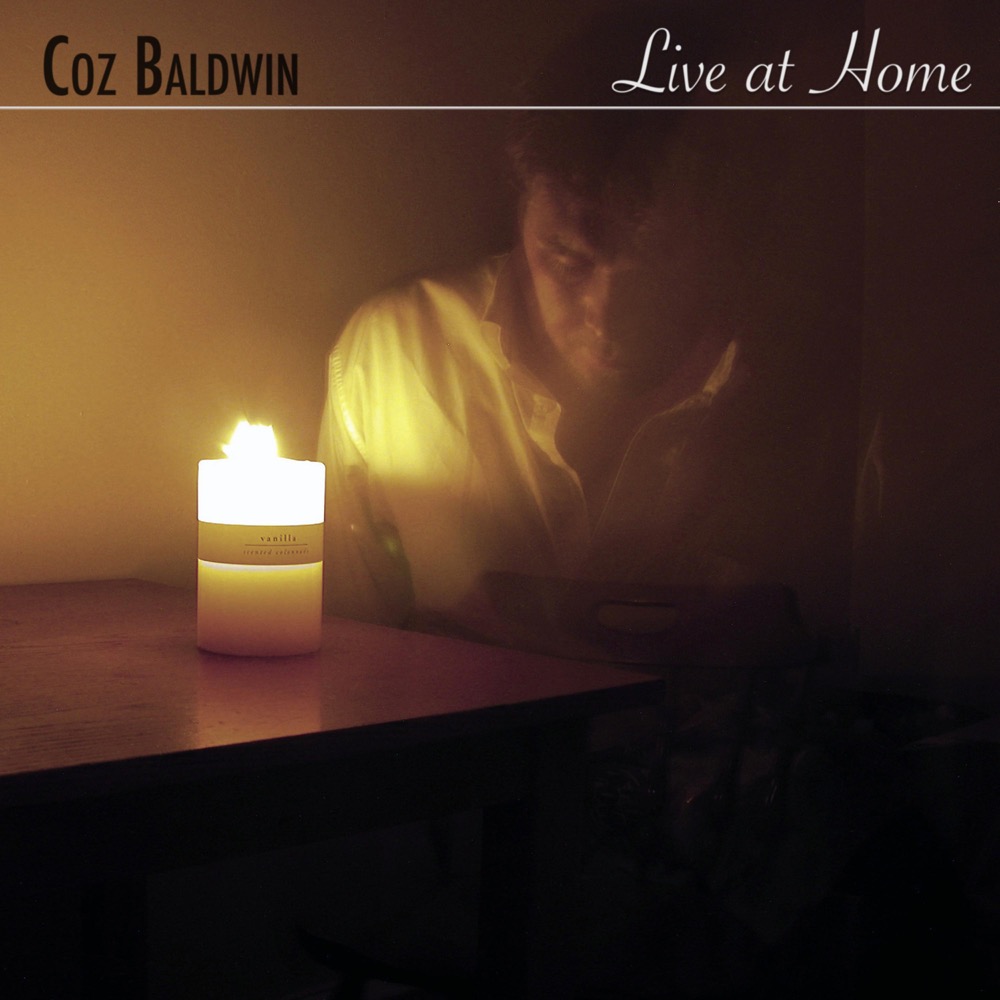 Coz Baldwin - Live at Home - Reviews - Album of The Year