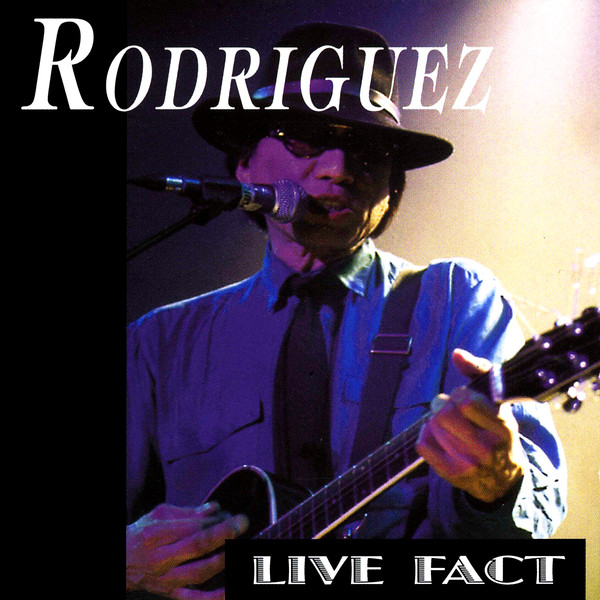 Rodriguez - Live Fact (Live) - Reviews - Album of The Year