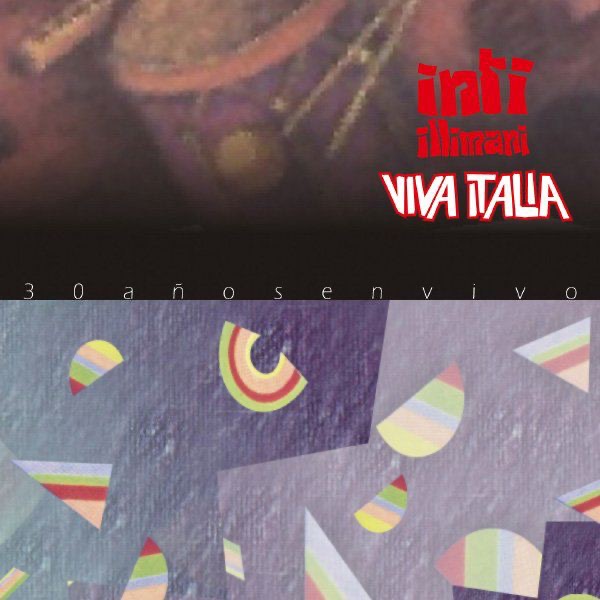 Inti-Illimani - Viva Italia - Reviews - Album of The Year