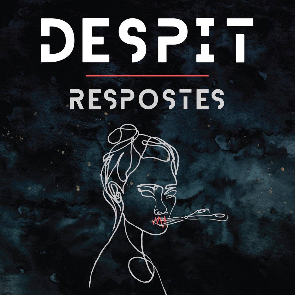 Despit - Respostes - Reviews - Album of The Year