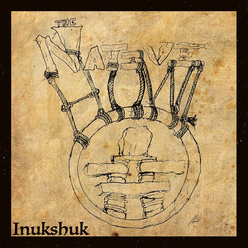 The Native Howl - Inukshuk - Reviews - Album of The Year