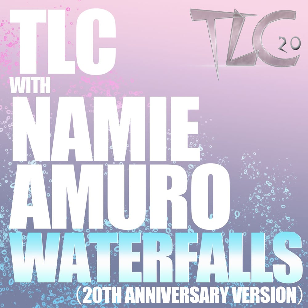 TLC & 安室奈美恵 [Namie Amuro] - Waterfalls (20th Anniversary Version ...