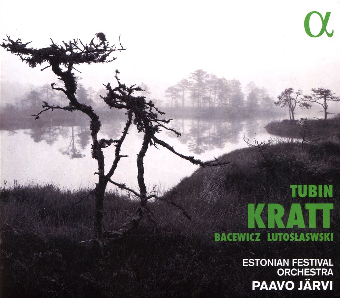 Estonian Festival Orchestra & Paavo Järvi - Tubin: Kratt; Bacewicz ...