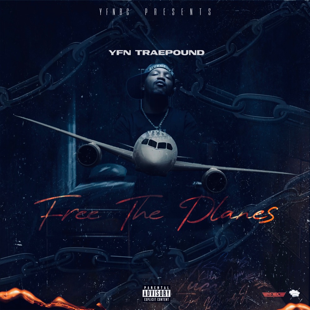 YFN Trae Pound - Free The Planes - Reviews - Album of The Year