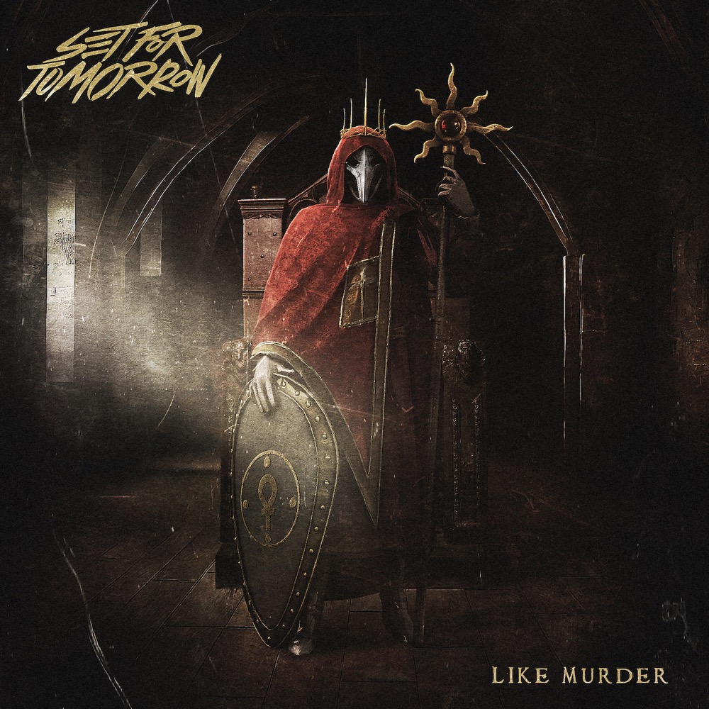 Set For Tomorrow - Like Murder - Reviews - Album of The Year