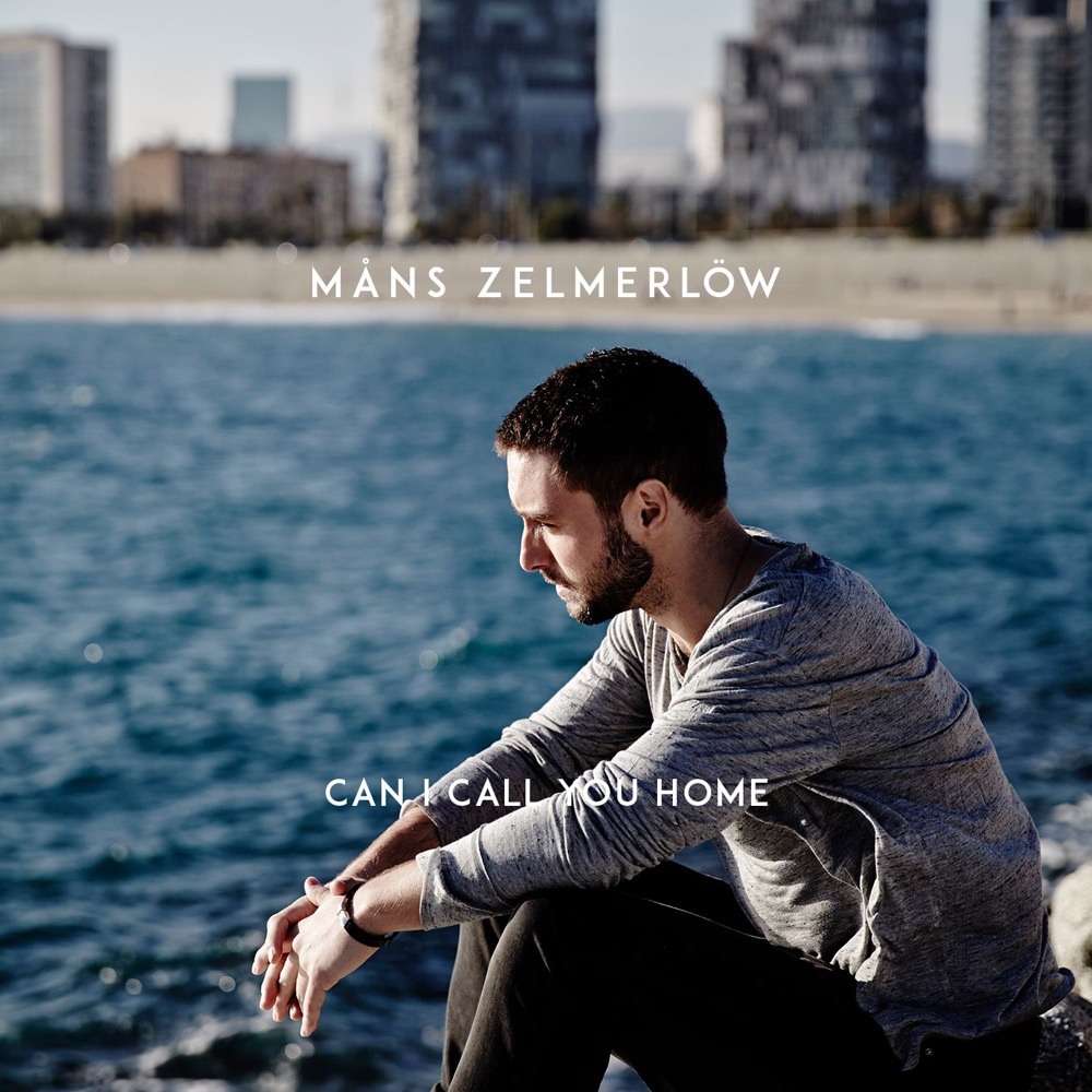 Måns Zelmerlöw & Roger Argemí - Can I Call You Home - Reviews - Album ...