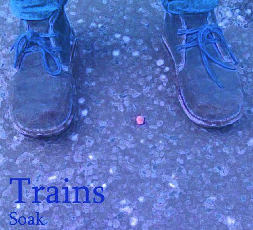 SOAK - Trains - Reviews - Album of The Year
