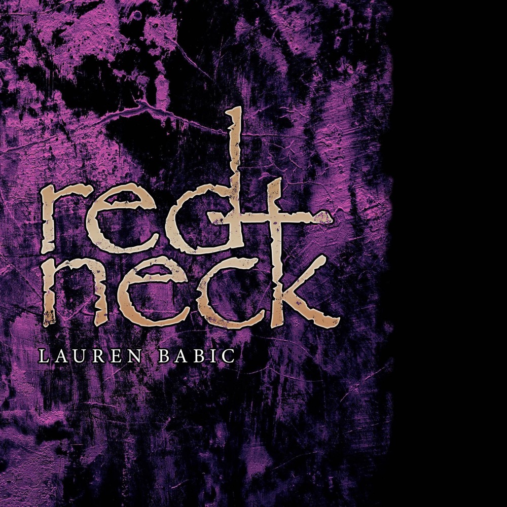 Lauren Babic - Redneck (Single) - Reviews - Album of The Year