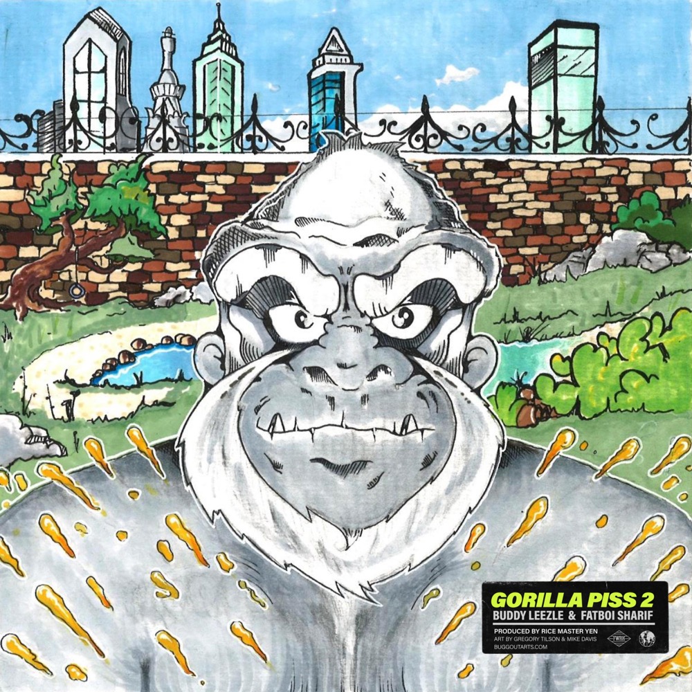 Buddy Leezle Gorilla Piss 2 Feat Fatboi Sharif Reviews Album Of The Year