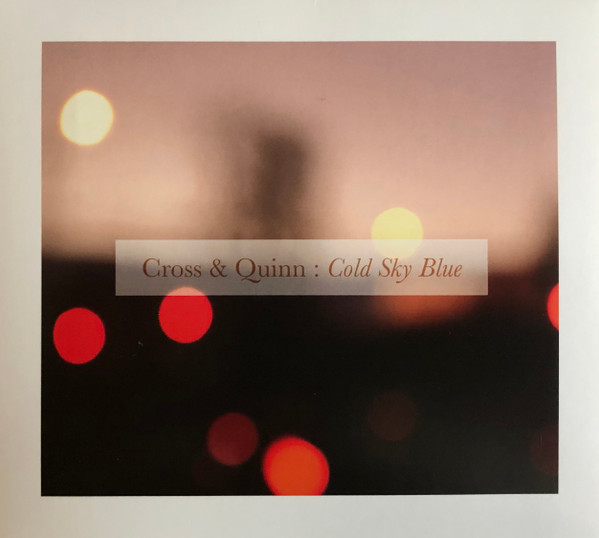David Cross & Sean Quinn - Cold Sky Blue - Reviews - Album of The Year