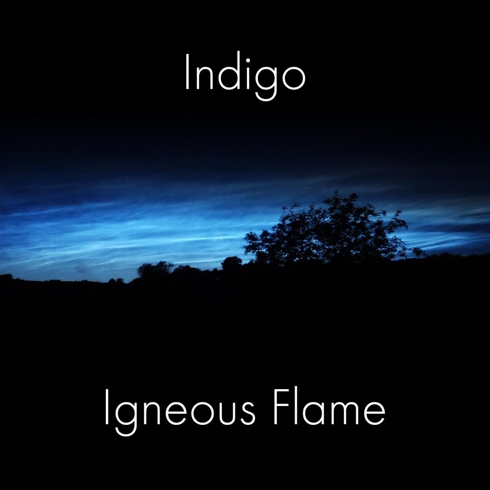 Igneous Flame - Indigo - Reviews - Album of The Year