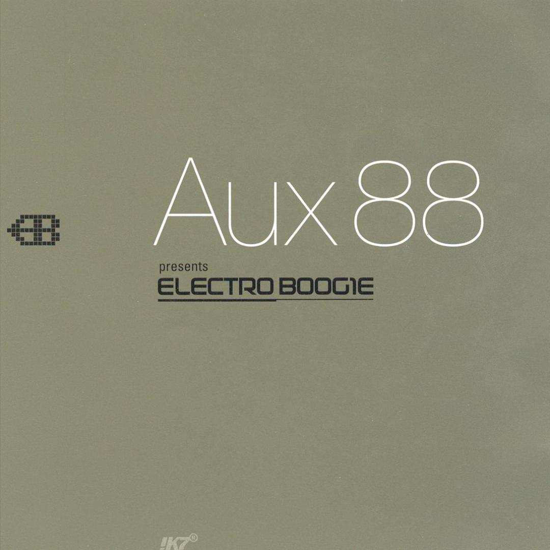 AUX 88 - Electro Boogie - Reviews - Album of The Year