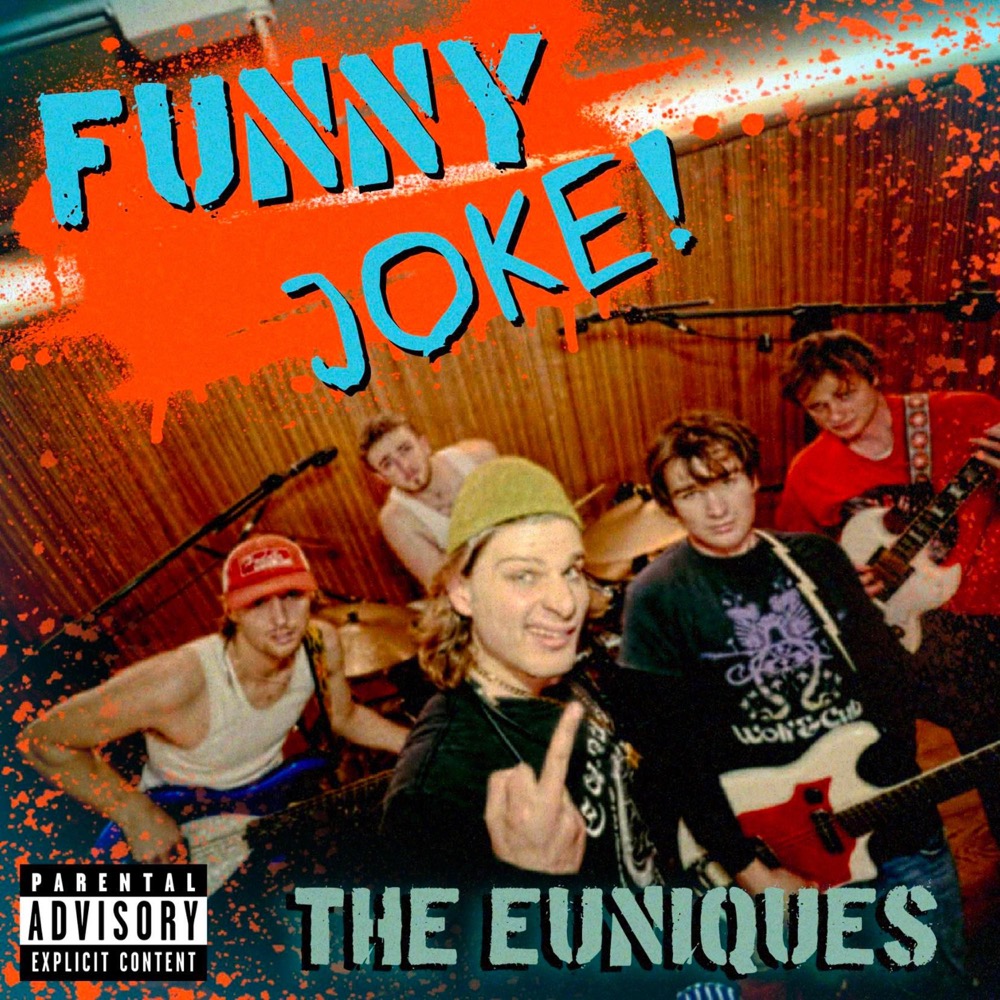 The Euniques - Funny Joke (Single) - Reviews - Album of The Year