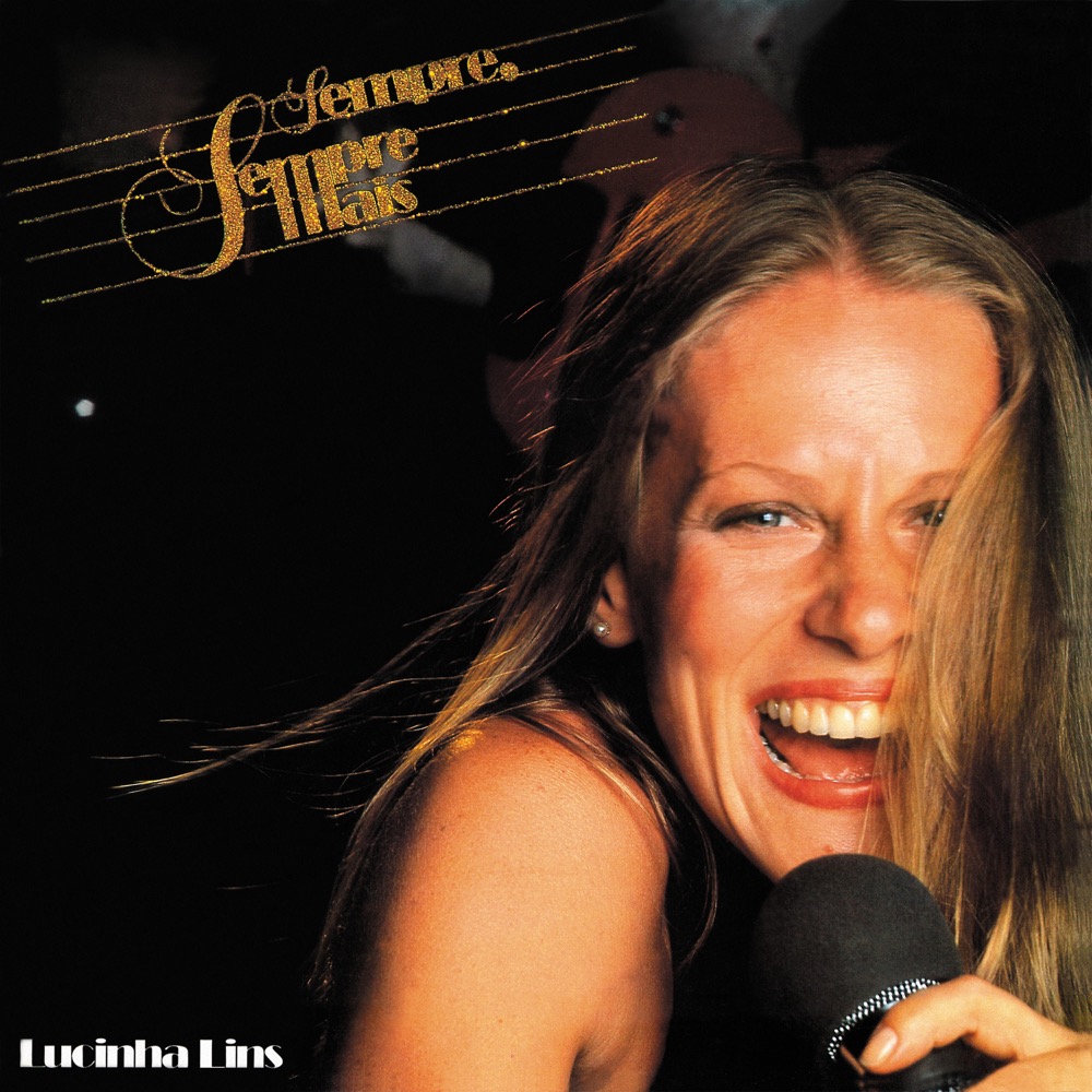 Lucinha Lins - Sempre, Sempre Mais - Reviews - Album of The Year