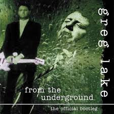 Greg Lake - From The Underground Vol. 1 - The Official Bootleg ...