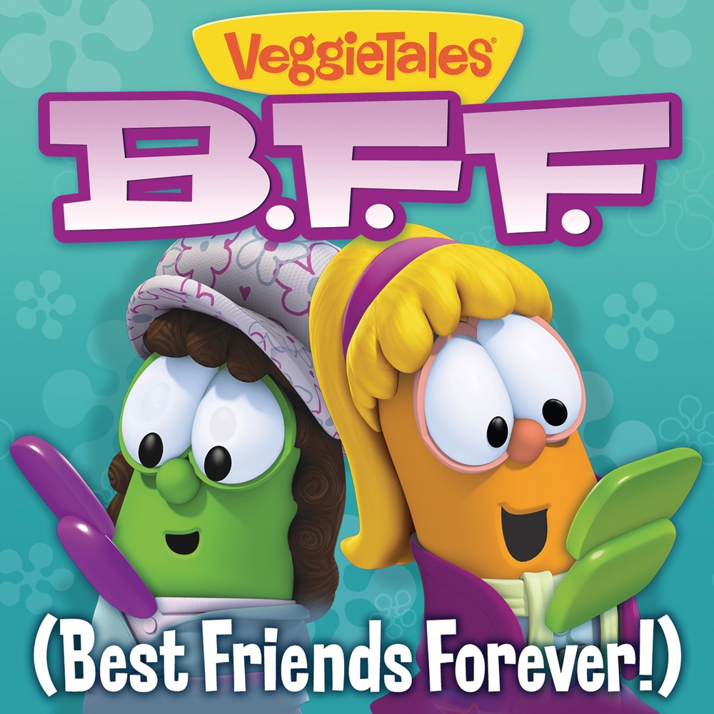 VeggieTales - Best Friends Forever (Single) - Reviews - Album of The Year