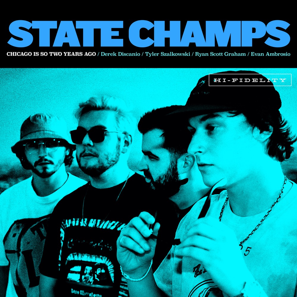 State Champs - Chicago is so Two Years Ago - Reviews - Album of The Year