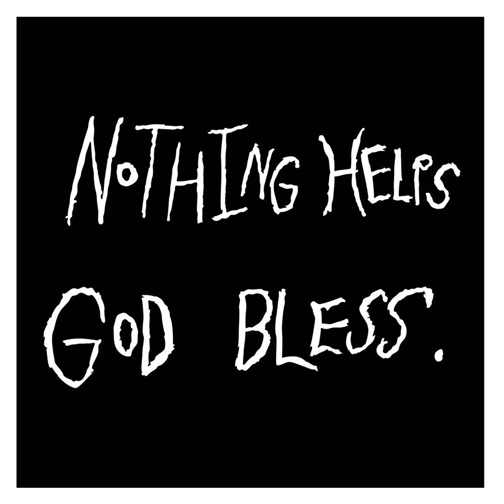 Blue Brew Music - Nothing Helps God Bless. - Reviews - Album of The Year