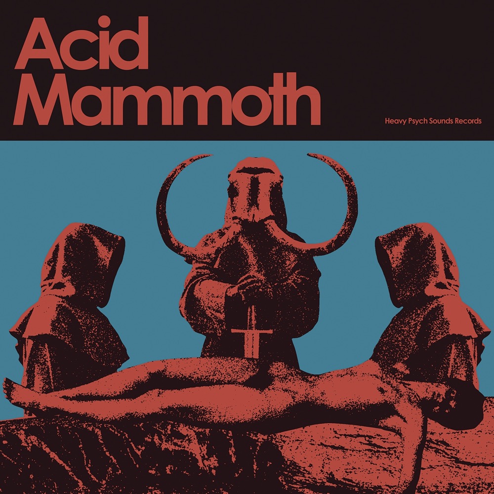 Acid Mammoth - Acid Mammoth - Reviews - Album of The Year