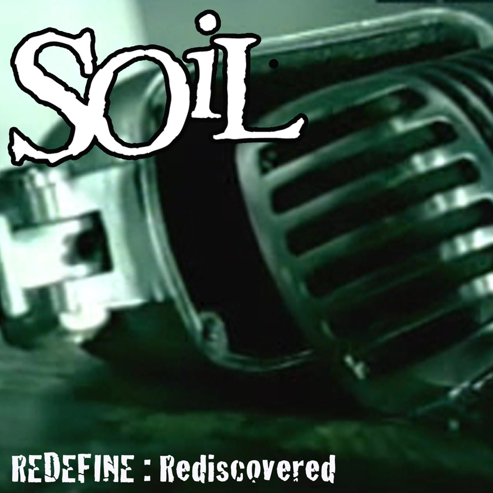 SOiL - Redefine: Rediscovered (EP) - Reviews - Album of The Year