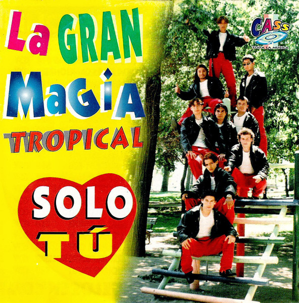 La Gran Magia Tropical - Solo Tú - Reviews - Album of The Year