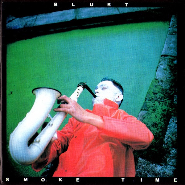 Blurt - Smoke Time - Reviews - Album of The Year