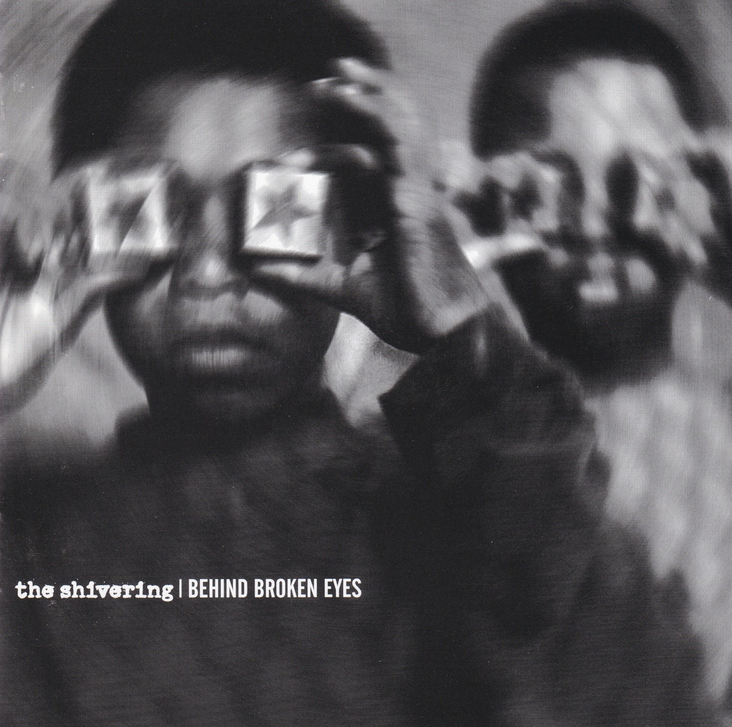 The Shivering - Behind Broken Eyes - Reviews - Album of The Year