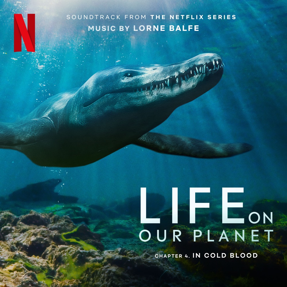 Lorne Balfe - Life on Our Planet: In Cold Blood: Chapter 4 - Reviews ...