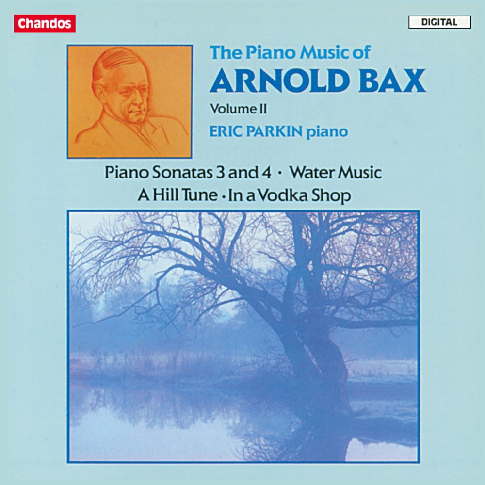 Eric Parkin - Bax: Piano Music, Vol. 2 - Reviews - Album of The Year