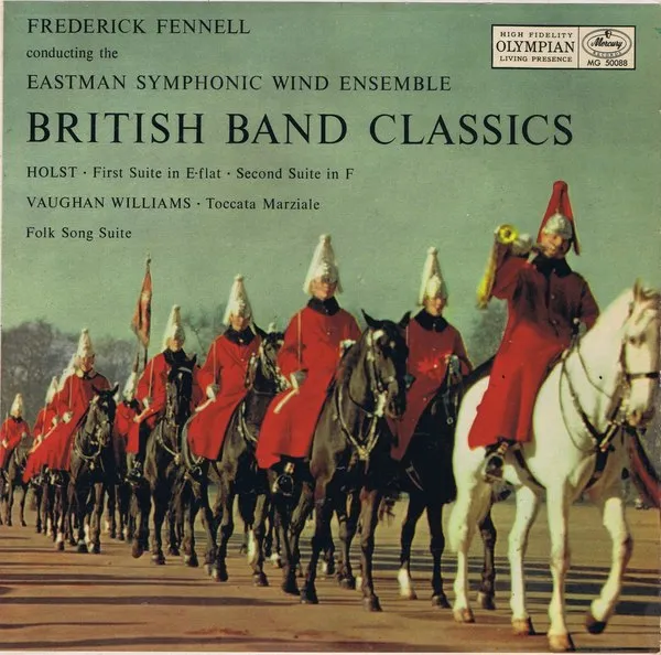 Eastman Wind Ensemble & Frederick Fennell - British Band Classics ...