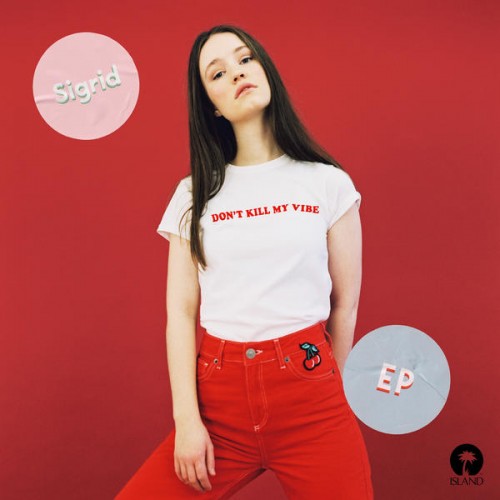 Sigrid - Don't Kill My Vibe (EP) - Reviews - Album of The Year