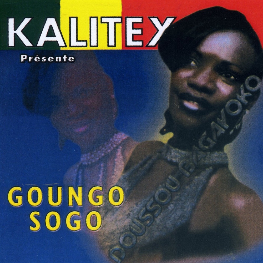 Doussou Bagayoko - Goungo Sogo (Kalitex présente) - Reviews - Album of ...