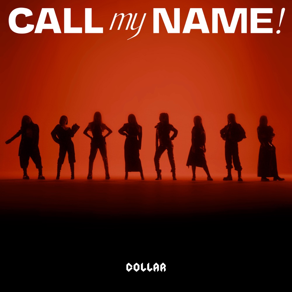 COLLAR - Call My Name! (Single) - Reviews - Album of The Year