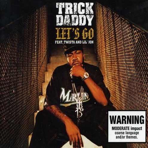 Trick Daddy - Let's Go (Single) - Reviews - Album of The Year